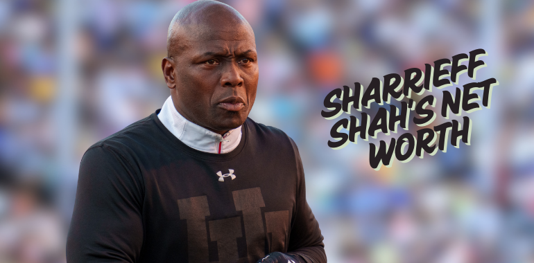 The Evolution of Sharrieff Shah's Net Worth His Age, Career