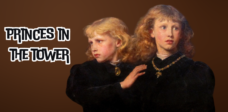 Princes in the Tower: Edward V and Richard of Shrewsbury